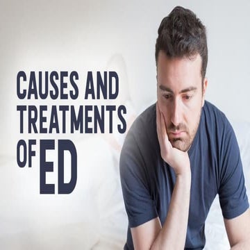 Causes and Treatments of ED | PPT