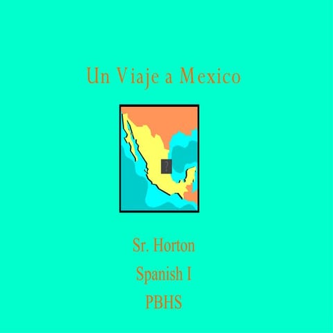 Viaje A Mexico Project 1 | PPT