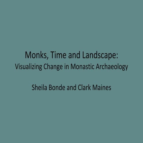 Monks, Time and Landscape: Visualizing | PPT