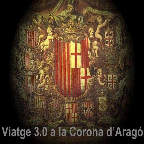 Viatge 3.0 a la Corona d'Aragó - Sintesi | PPTX