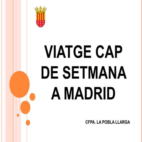 Viatge cap de setmana a madrid | PPT