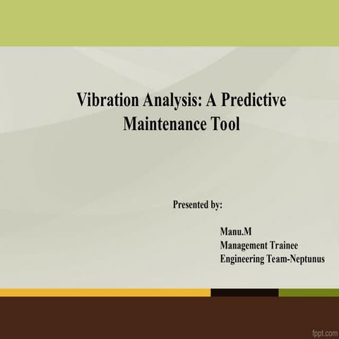 vibration analysis_Manu.MVibration analysis is a condition monitoring ...