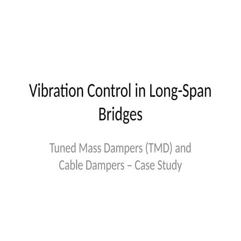 Vibration_Control_Long_Bridges_TaMD.pptx