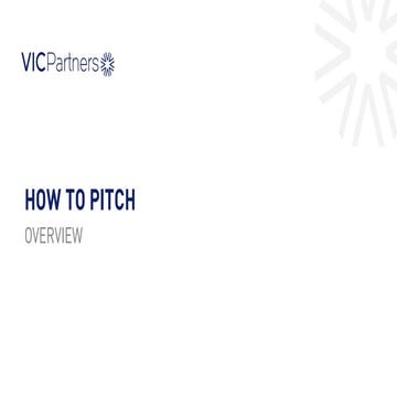 Pitching 101 - VIC Partners on How to create a pitchdeck | PDF