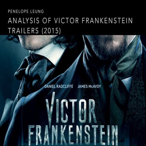 Textual Analysis on 'Victor Frankenstein' (2015) | PDF | Horror | Genres