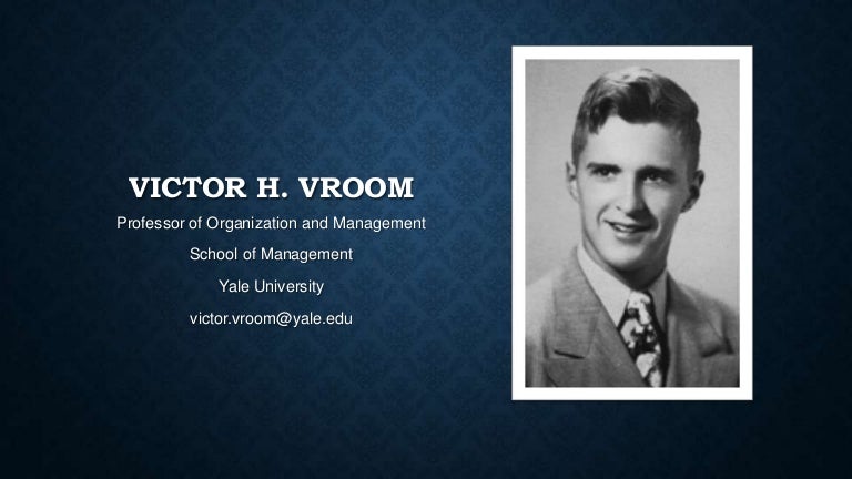Victor h vroom theory of expectancy