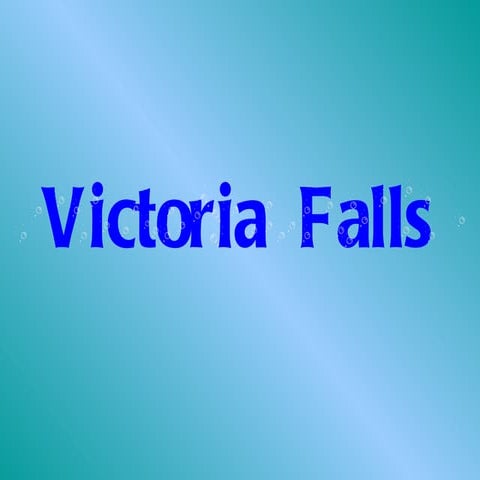 Victoria falls | PPT