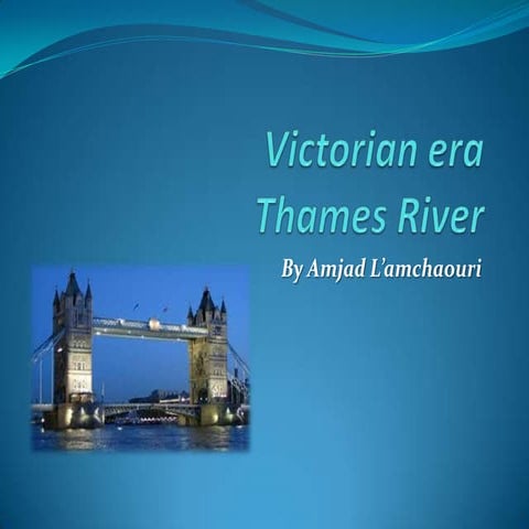 Victorian era Thames River | PPTX