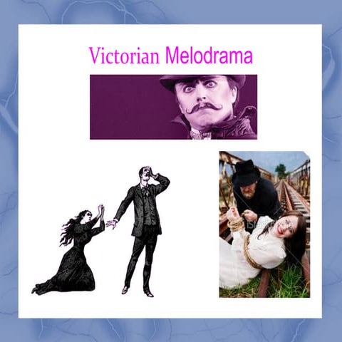 Victorian Melodrama | PPT