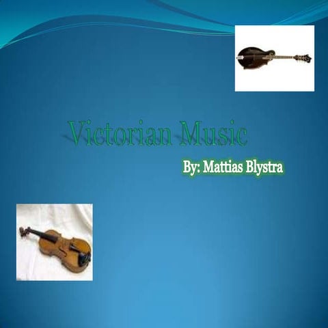 Victorian music | PPSX