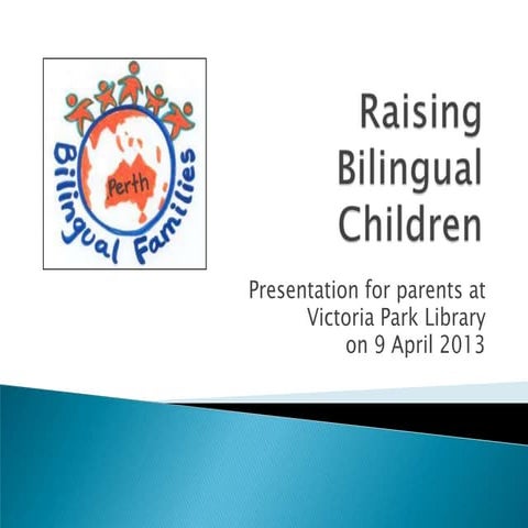 Raising Bilingual Children | PPT