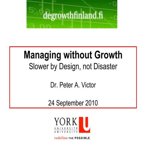 Peter Victor: Managing without Growth - Slower by Design, not Disaster ...