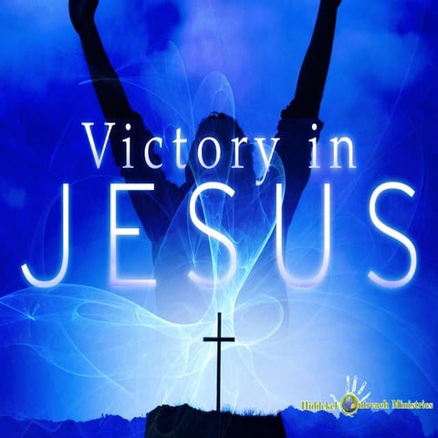 511. Victory in Jesus | PPT
