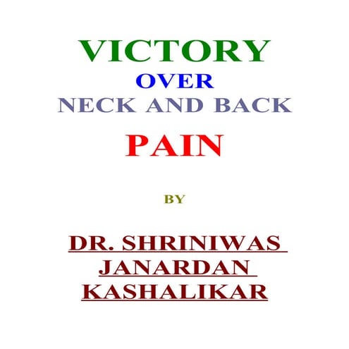 Victory Over Neck And Back Pain Dr Shriniwas Kashalikar | DOC
