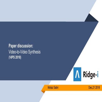 Paper discussion:Video-to-Video Synthesis (NIPS 2018) | PPT