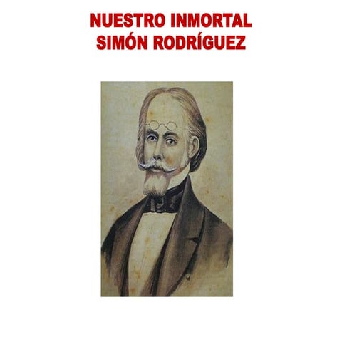 VIDA Y OBRA DEL MAESTRO SIMON RODRIGUEZ.pptx