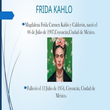 Vida y obra de Magdalena Frida Carmen Kahlo.pptx