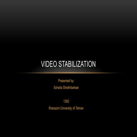 Video stabilization | PPTX