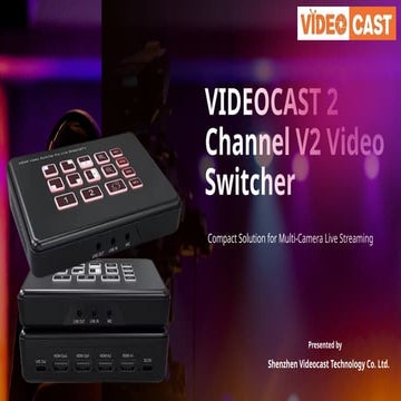 Switch your Video through the V2 Video Switcher & Mixer by Videocast | PPTX