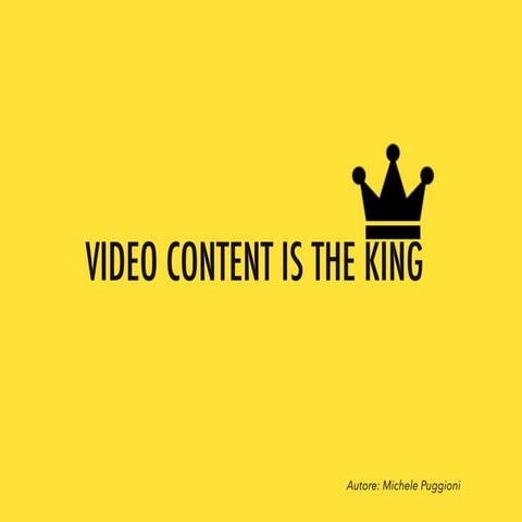 Video content is the King! | PDF