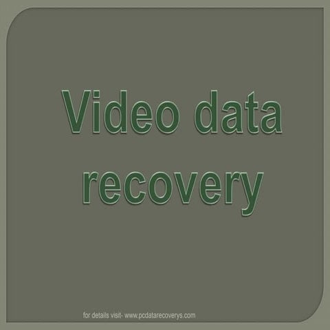 Video data recovery | PPT
