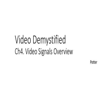 Video Signals Overview of Video Demystified | PPT