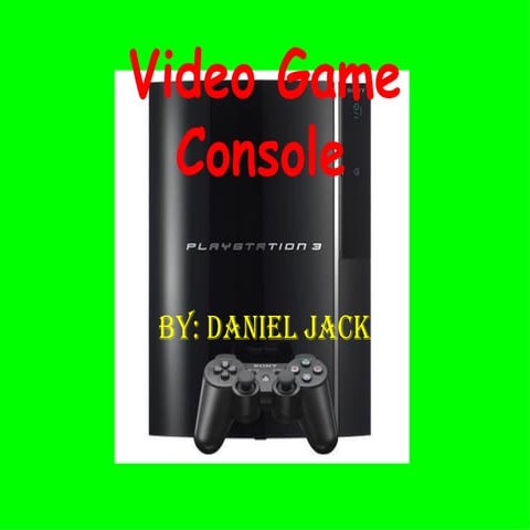 Video Game Console | PPT