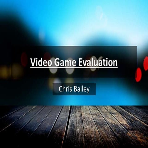 Video game evaluation | PPTX