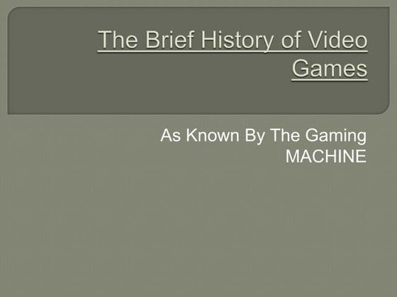 History Of Video Games | PPTX