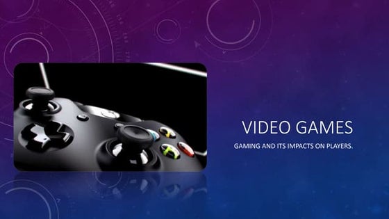Video gaming presentation | PPTX