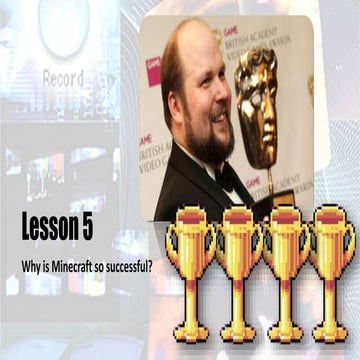 Video games minecraft 02 03 18 lesson 5 why is it successful | PPT
