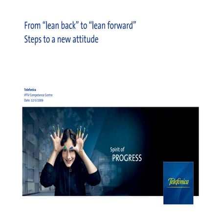 Lean back to Lean forward: steps to a new attitude | PPT