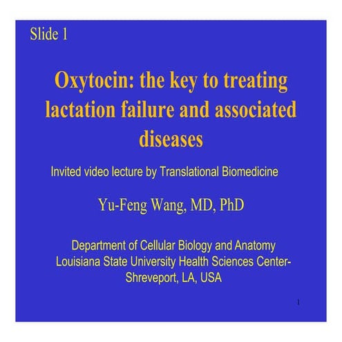 Oxytocin: the key to treating lactation-failure and associated diseases ...