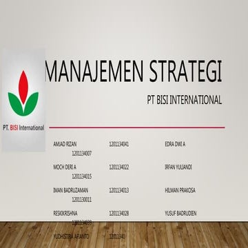 Analisis Manajemen Strategi PT Bisi International | PPTX