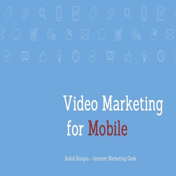 Video Marketing for Mobile | PPT