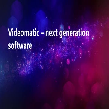 Videomatic | PPT