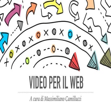 Video per il Web - Progettazione, Strumenti, Streaming e Software | PPT