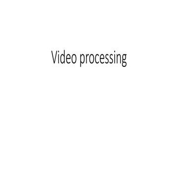 Video processing.pptx