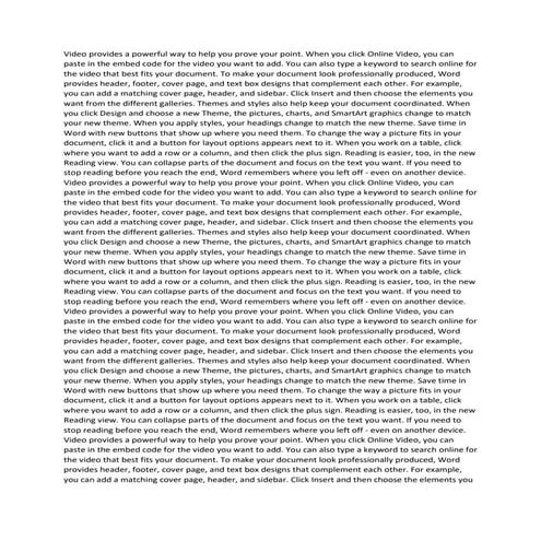 Video provides a powerful way to help you prove your point.docx