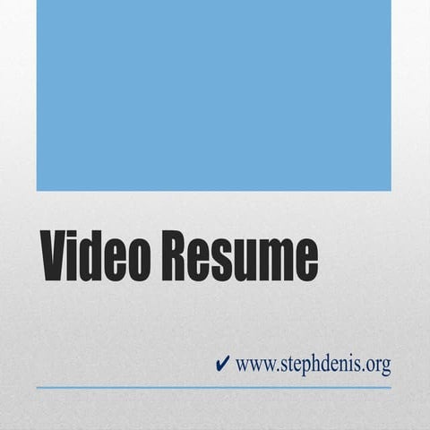 Video Resume | PPT