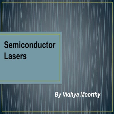 Principle and working of a semiconductor laser | PPTX