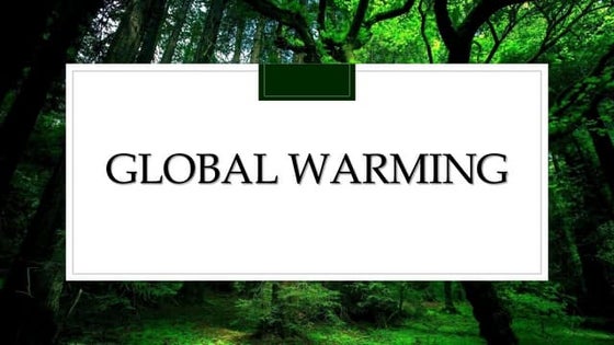Greenhouse effect (Global Warming) ppt | PPTX