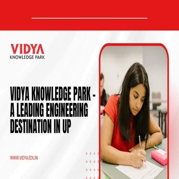 Vidya Knowledge Park – A Leading Engineering Destination in UP.pdf