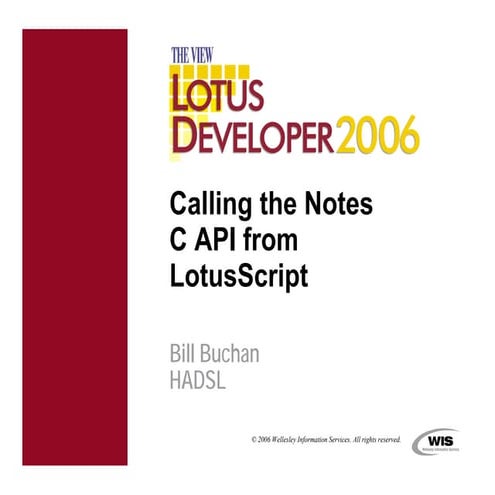 Calling The Notes C Api From Lotus Script Ppt