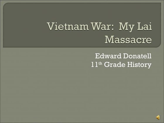 My lai & end of vietnam war | PPTX