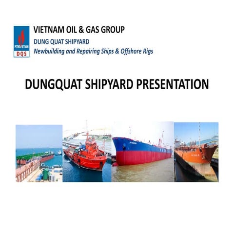 Asia Days 2013 - Vietnam, Dung Quat Shipyard | PDF