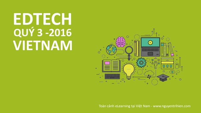 Vietnam edtech elearning report 2025 nguyentrihien : kỷ nguyên vươn mình edtech Vietnam | PDF