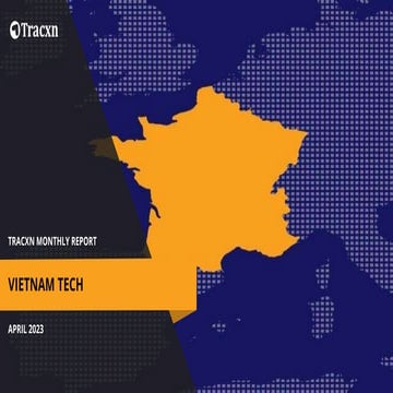 Tracxn - Vietnam Tech Monthly Funding Report | PPTX