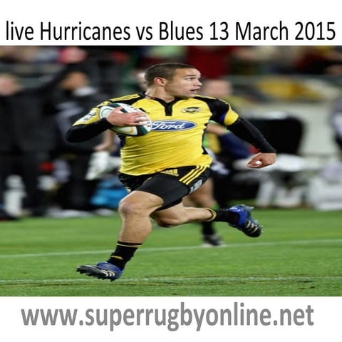 View all live hurricanes vs blues super xv rugby | PPT