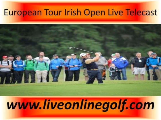 Watch irish open live golf | PPT